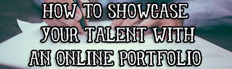 How To Showcase Your Talent With An Online Portfolio | Drunk On Pop