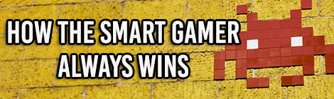How The Smart Gamer Always Wins | Drunk On Pop